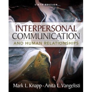 Interpersonal Communication and Human Relationships 6th (sixth) edition ...