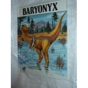 Amazon | Baryonyx (Dinosaur Books) | Riehecky, Janet | Dinosaurs