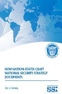 How Nation-States Craft National Security Strategy Documents: Stolberg ...