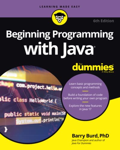 Beginning Programming with Java For Dummies: Burd, Barry: 9781119806912: Amazon.com: Books