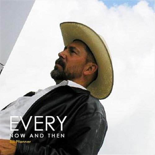 Amazon.com: Every Now and Then : Bill Pfanner: Digital Music