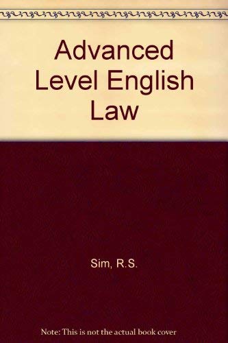 Advanced Level English Law: Sim, R.S.; Scott, D.M.M.: 9780406657084 ...