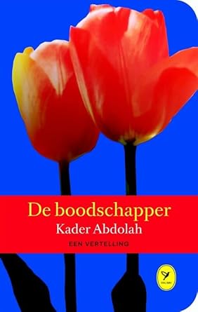 Amazon.com: De boodschapper: 9789462371576: Kader Abdolah: Books