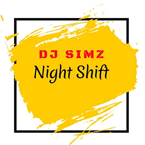 Night Shift de DJ Simz en Amazon Music Unlimited