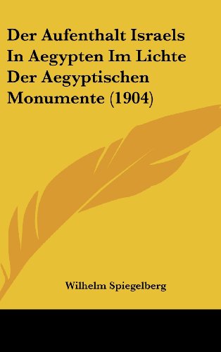 『Der Aufenthalt Israels in Aegypten Im Lichte Der - 読書メーター