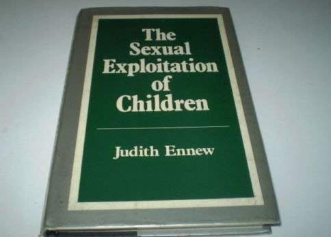 The Sexual Exploitation of Children: Ennew, Judith: 9780312713539 ...