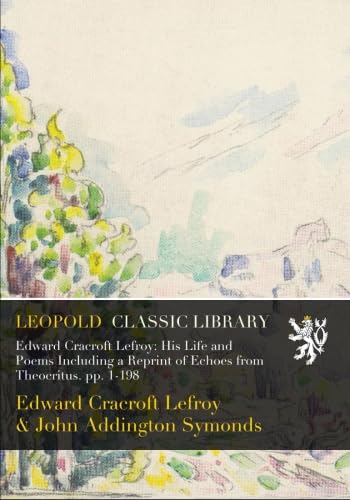 Amazon.com: Edward Cracroft Lefroy: His Life and Poems Including a ...