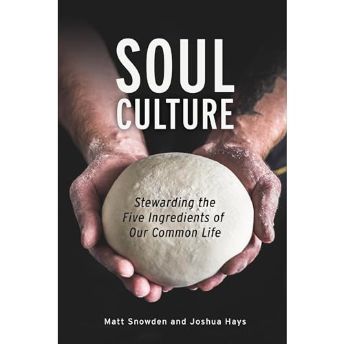 Amazon.com: Soul Culture: Stewarding the Five Ingredients of Our Common ...