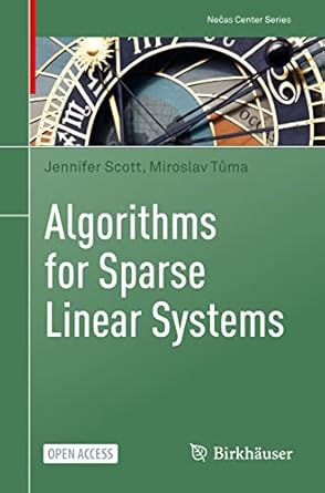 Algorithms for Sparse Linear Systems (Nečas Center Series): Scott ...