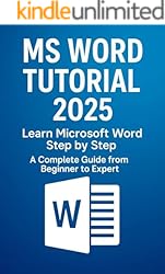 MS Word Tutorial 2025: Learn Microsoft Word Step by Step A Complete ...
