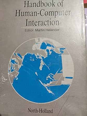 Handbook of Human-Computer Interaction: Helander, M.G.: 9780444886736 ...