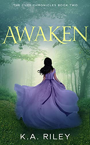 Amazon.com: Awaken (The Cure Chronicles Book 2) eBook : Riley, K. A ...