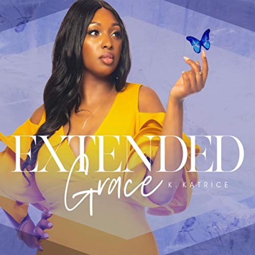 Amazon.com: Extended Grace : K. Katrice: Digital Music