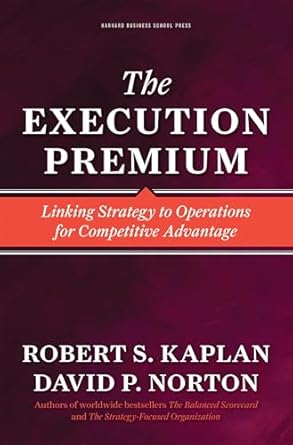 Buy Execution Premium: Linking Strategy to Operations for Competitive ...
