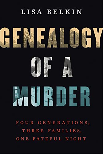 Amazon.com: Genealogy of a Murder: Four Generations, Three Families ...