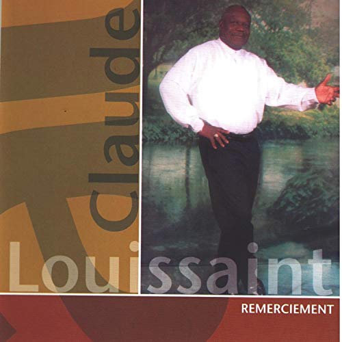 Écouter Remerciement de Claude Louissaint sur Amazon Music