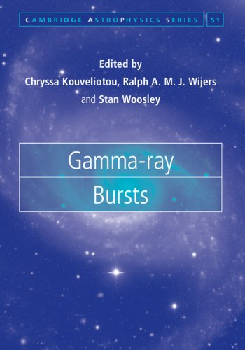 Gamma-ray Bursts (Cambridge Astrophysics Book 51) eBook : Kouveliotou ...