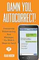 Damn You Autocorrect Book