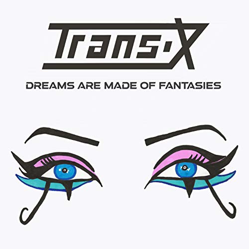 Dreams Are Made of Fantasies di Trans-X su Amazon Music - Amazon.it