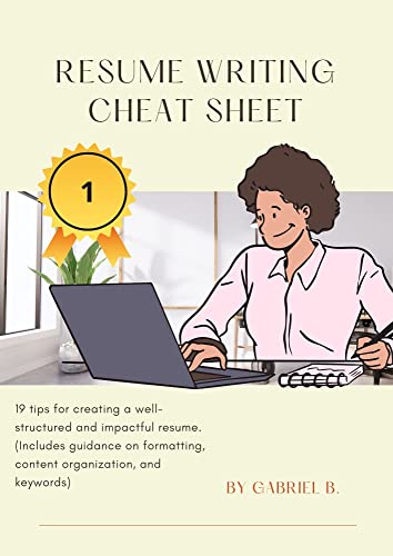 Resume Writing Cheat Sheet eBook : B., Gabriel: Amazon.in: Kindle Store