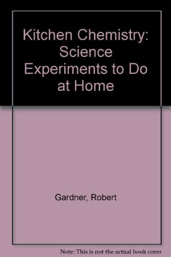 Buy Kitchen Chemistry: Science Experiments to Do at Home Book Online at ...