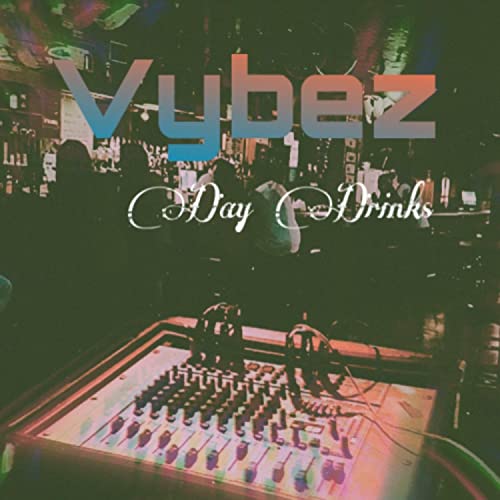Écouter Day Drinks par Vybez sur Amazon Music Unlimited