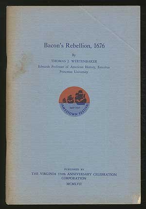 Bacon's rebellion, 1676 (Jamestown 350th anniversary historical booklet ...