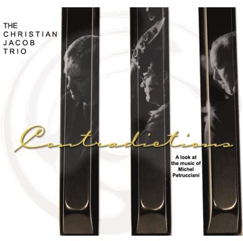 Contradictions: Music of Michel Petrucciani: Christian Jacob, Michel ...