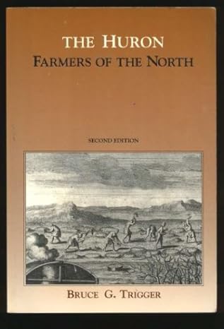 Amazon.com: The Huron: Farmers of the North (Case Studies in Cultural ...