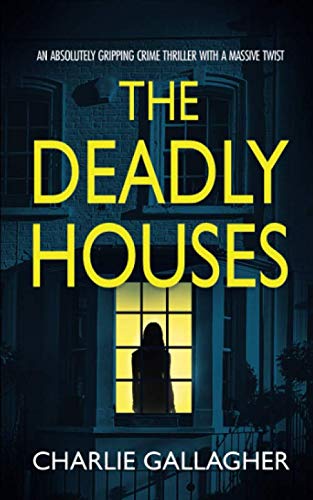 Amazon.com: THE DEADLY HOUSES an absolutely gripping crime thriller ...