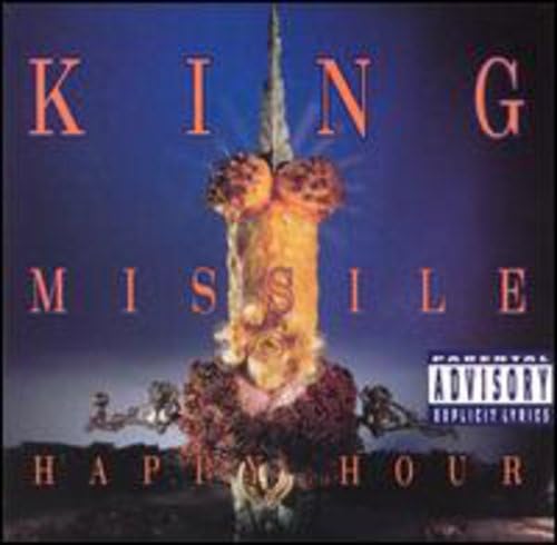 Happy Hour: King Missile, Roger Murdock, John S. Hall, Chris Xefos ...