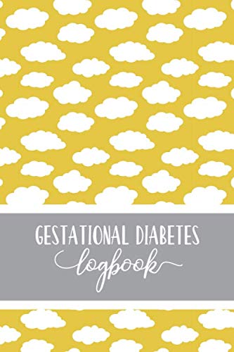 Gestational Diabetes Logbook: Daily tracking journal to keep track of ...