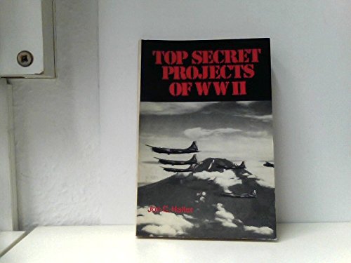Top secret projects of World War II: Halter, Jon C: 9780671329730 ...