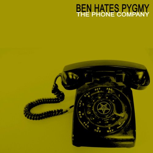 Play The Phone Company by Ben Hates Pygmy on Amazon Music