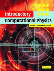 Introductory Computational Physics: Klein, Andi, Godunov, Alexander ...