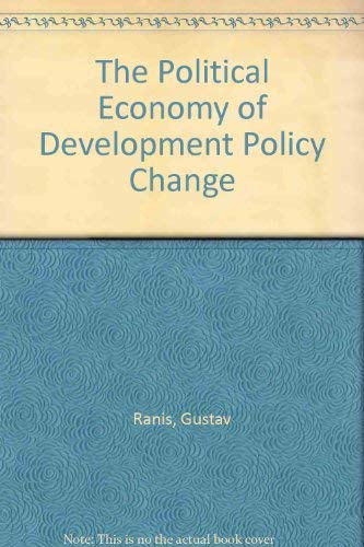 The Political Economy of Development Policy Change : Ranis, Gustav ...