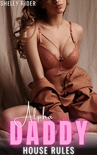 Amazon.co.jp: Alpha Daddy House Rules: Forbidden Age Gap Romance Older Man Younger Woman (Dirty ...