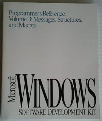 Microsoft Windows 3.1: Programmer's Reference : Volume 3, Messages ...