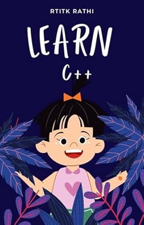 LEARN C++: learn c++ programming eBook : Rathi, Ritik: Amazon.in: Books
