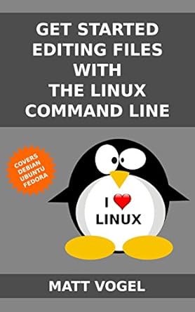 Amazon.com: Get Started Editing Files with the Linux Command Line eBook ...