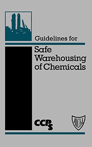 Guidelines Safe Warehousing Chemicals (Center for Chemical Process ...
