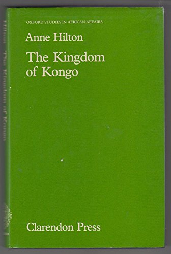 Amazon.com: The Kingdom of Kongo (Oxford Studies in African Affairs ...