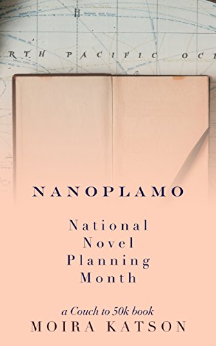 NaNoPlaMo: National Novel Planning Month: A Couch to 50k Book - Kindle ...