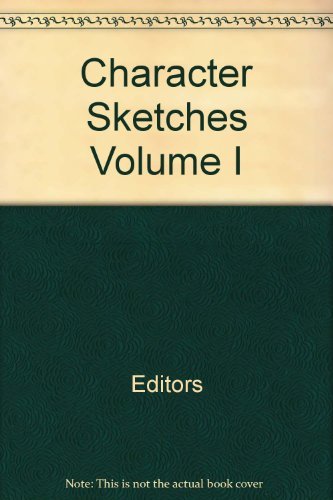 Character Sketches Volume I: Editors: Amazon.com: Books