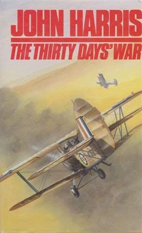 THIRTY DAYS WAR: Harris, John: 9780712694537: Amazon.com: Books