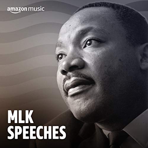 MLK Speeches Playlist on Amazon Music Unlimited