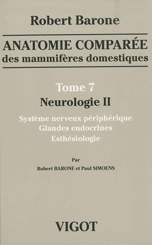 Amazon.fr - Anatomie comparée des mammifères domestiques : Tome 7 ...