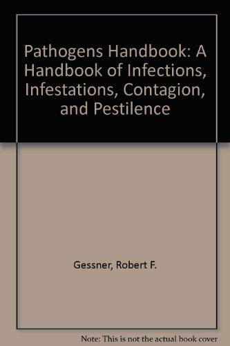 Buy PATHOGENS: A HANDBOOK OF INFECTIONS, INFESTATIONS, CONTAGION, AND ...