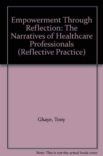 Empowerment Through Reflection: The Narratives of Healthcare ...