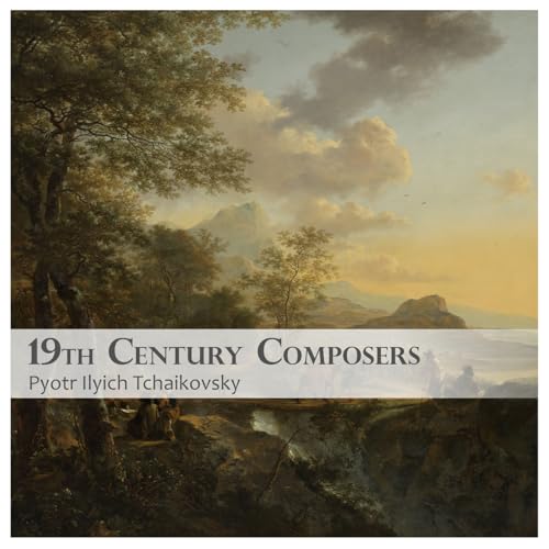Amazon.com: 19th Century Composers - Pyotr Ilyich Tchaikovsky : Pyotr ...